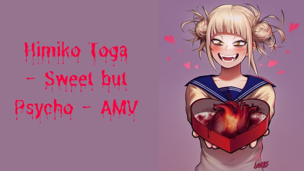Himiko Toga - Sweet but Psycho - AMV - YouTube