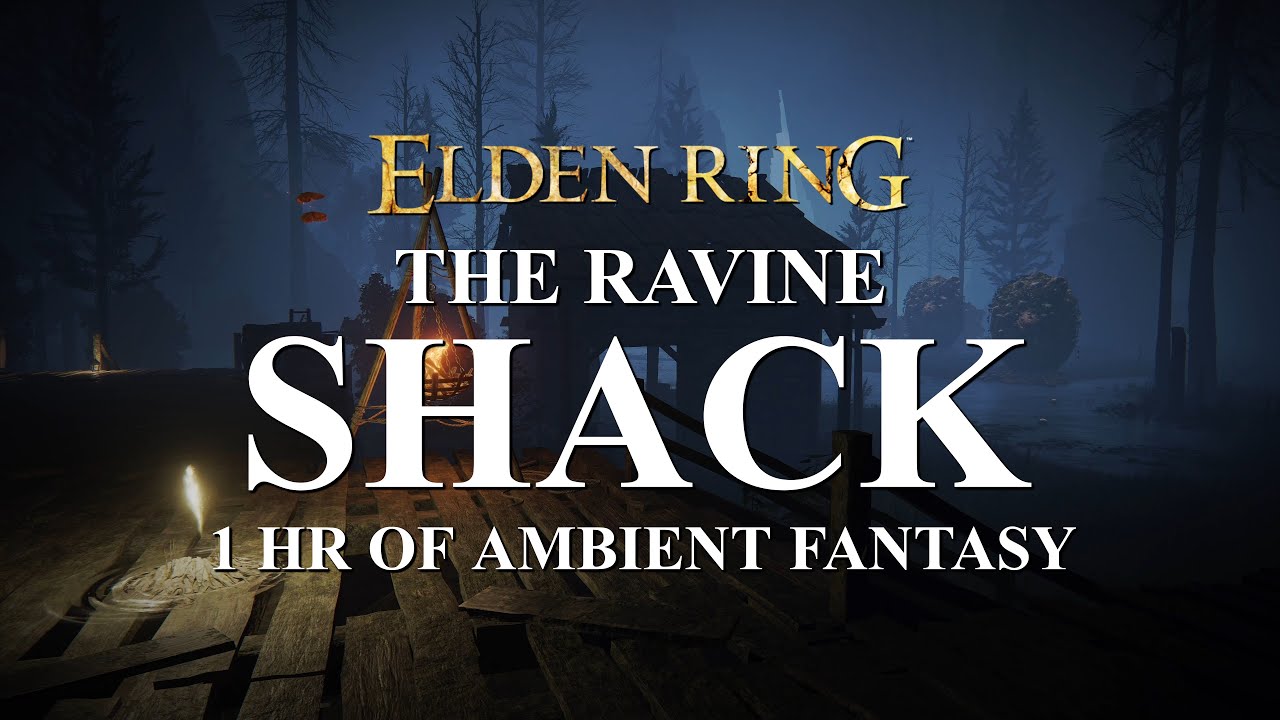 Ambient Elden Ring | Shack in the Ravine | 4K Fantasy Ambience - YouTube