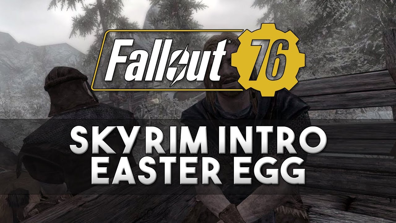 Fallout 76 - Skyrim Intro Easter Egg - YouTube