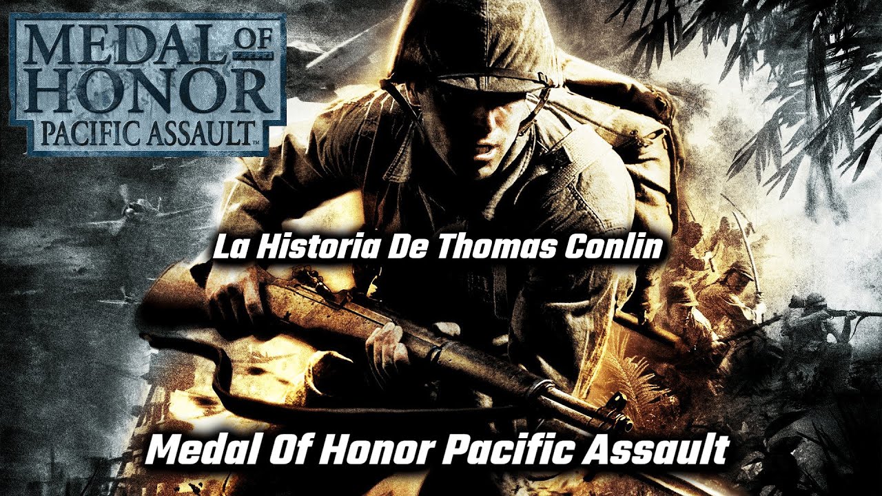 La Historia De Thomas Conlin Medal of Honor Pacific Assault - YouTube