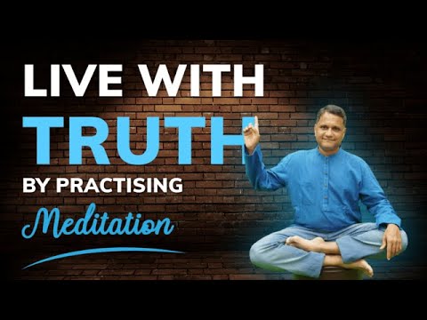 Living with your Truth | Meditation Hub - YouTube
