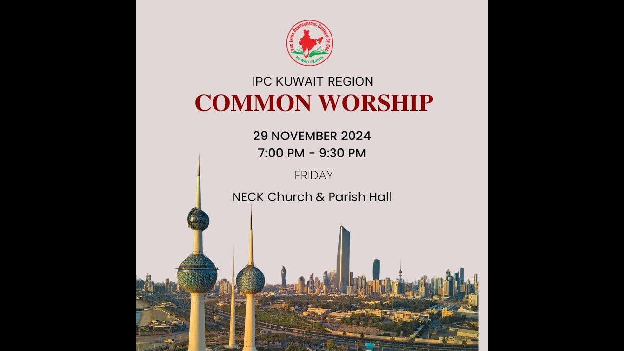 IPC KUWAIT REGION | COMMON WORSHIP 2024 - YouTube