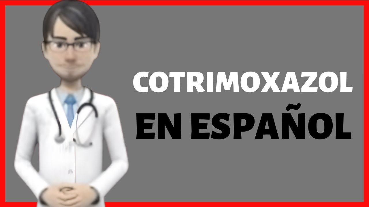 COTRIMOXAZOLE, cotrimoxazole review IN SPANISH - YouTube