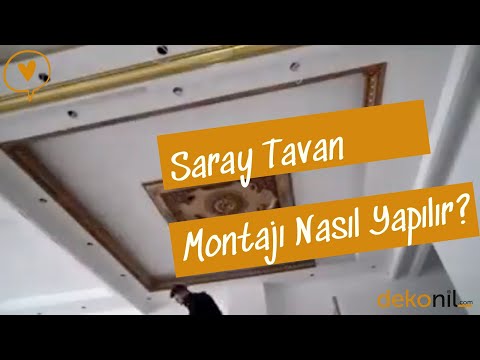 Saray Tavan Montajı Nasıl Yapılır? - Saray Tavan Modelleri - Dekonil Dekorasyon
