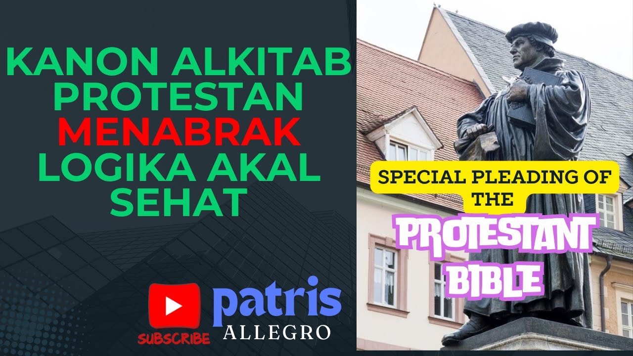 66 BUKU?: SPECIAL PLEADING FALLACY DALAM KANON ALKITAB PROTESTAN - YouTube