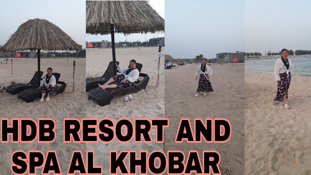 HDB BEACH RESORT AND SPA AL KHOBAR SAUDI ARABIA - YouTube