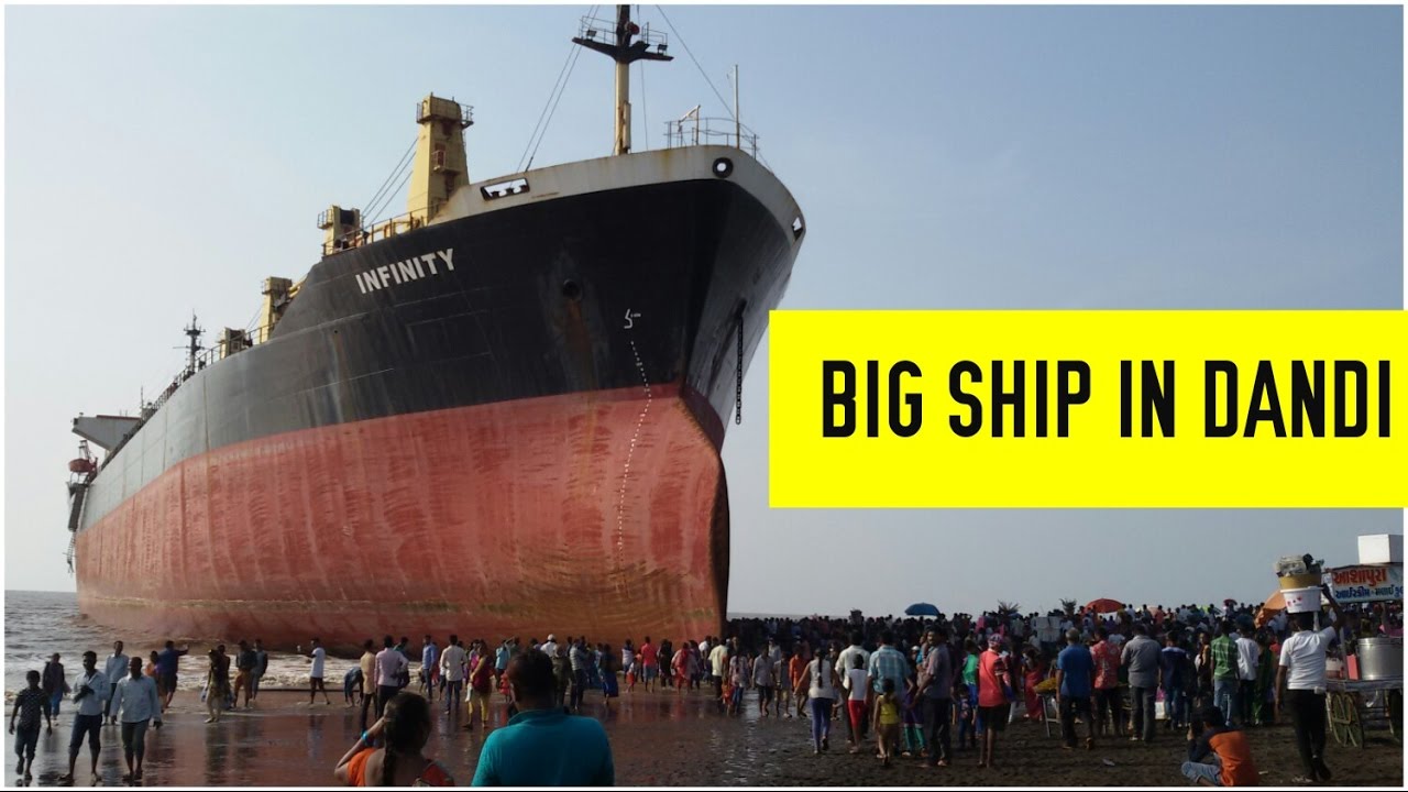 biggest ship in dandi beach in valsad gujrat 2017 infinity ship in ...