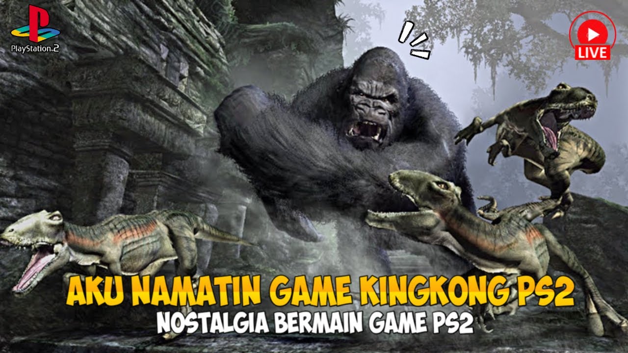 [ 🔴 ] Aku Namatin Game Kingkong (PS2) !! Kingkong The Video Game #3 - YouTube