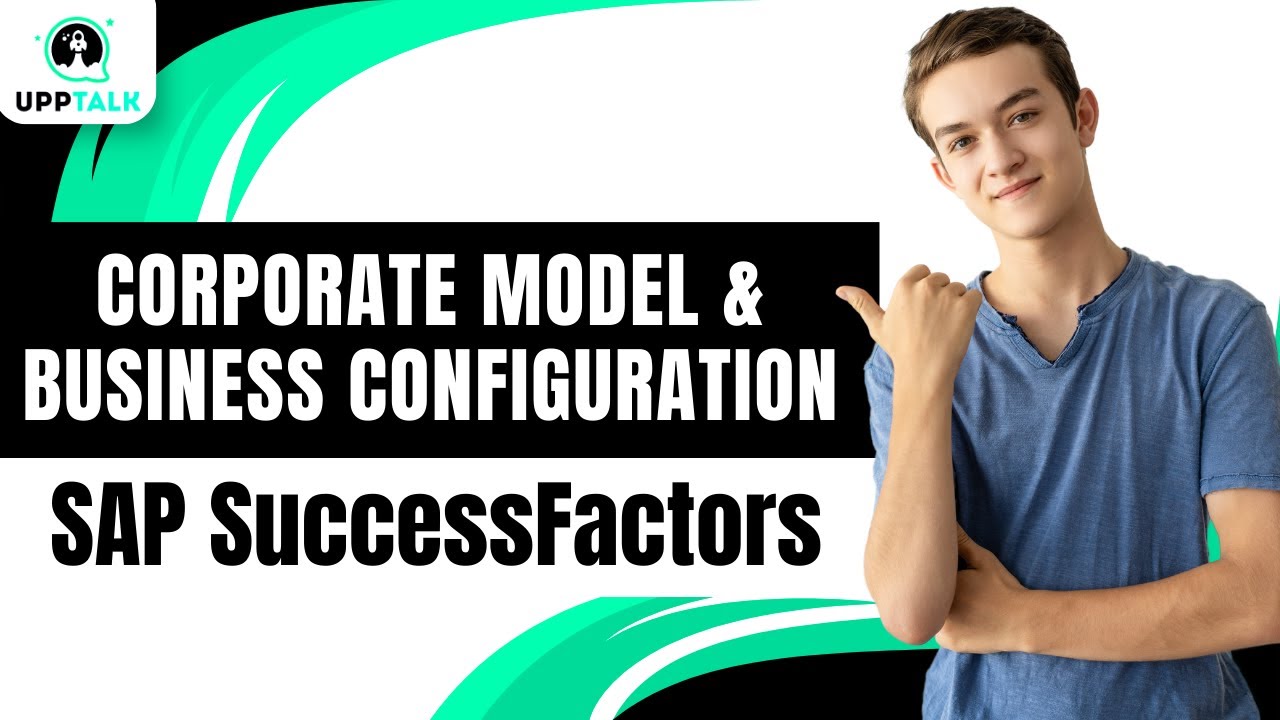 Corporate Model & Business Configuration | SAP SuccessFactors Course ...