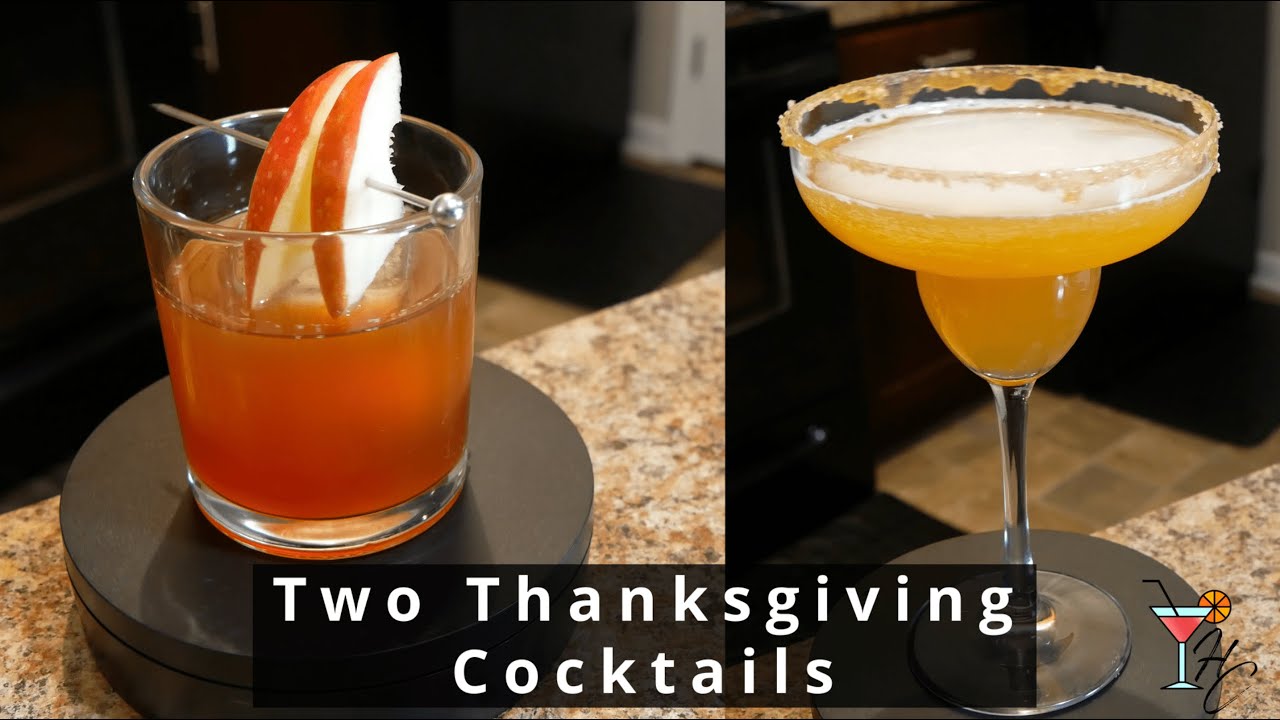 How to Make Two Thanksgiving Cocktails - YouTube