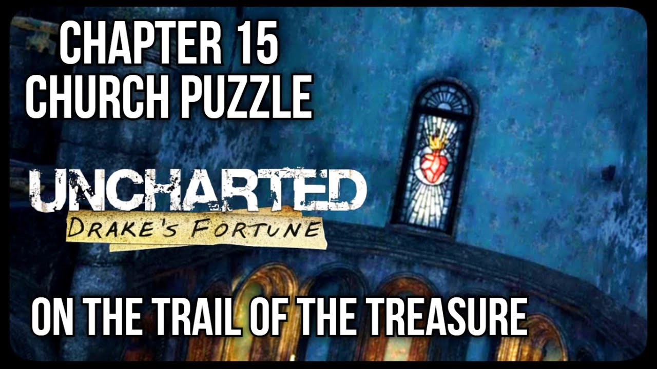 Uncharted Drake's Fortune | Chapter 15 | Church Puzzle - YouTube