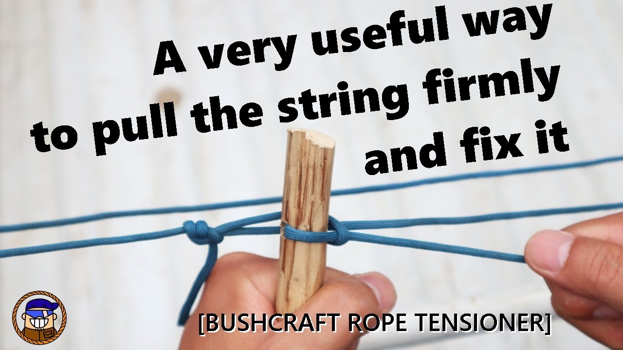 A very useful way to pull the string firmly and fix it [BUSHCRAFT ROPE ...