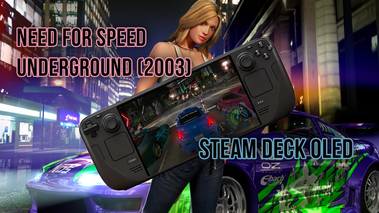 NFS UNDERGROUND STEAM DECK OLED - YouTube