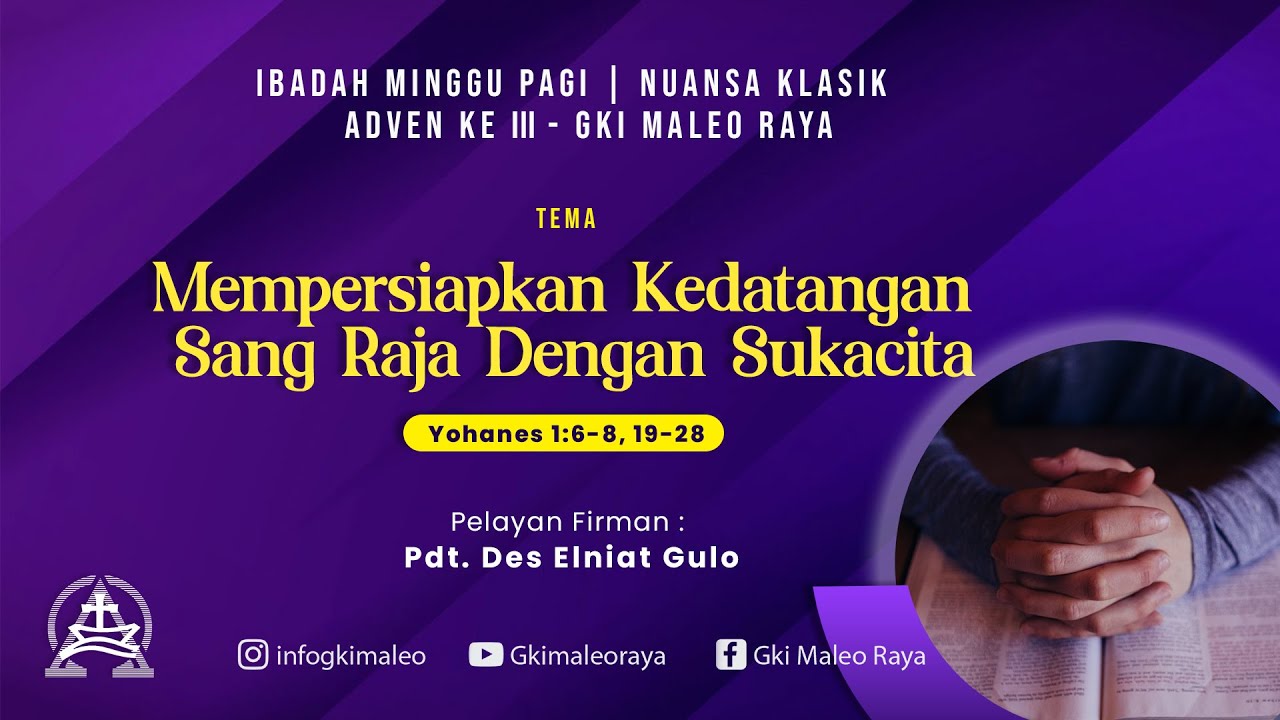 Ibadah Minggu Adven Ke 3 GKI Maleo Raya , 17 Desember 2023. - YouTube