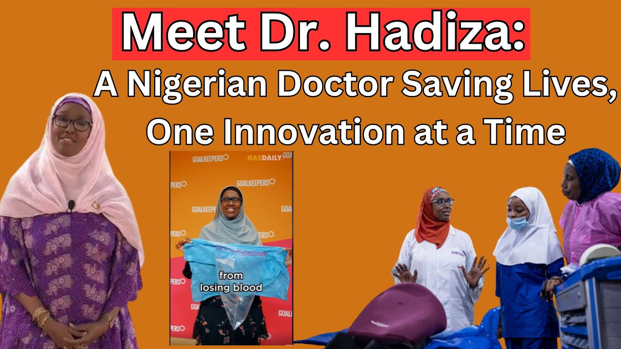 Meet Dr Hadiza: Nigerian Doctor Saving African Mothers Lives, One ...