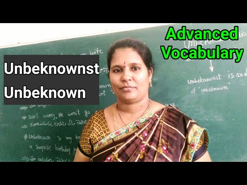 Advanced vocabulary/Unbeknown/Unbeknownst. - YouTube