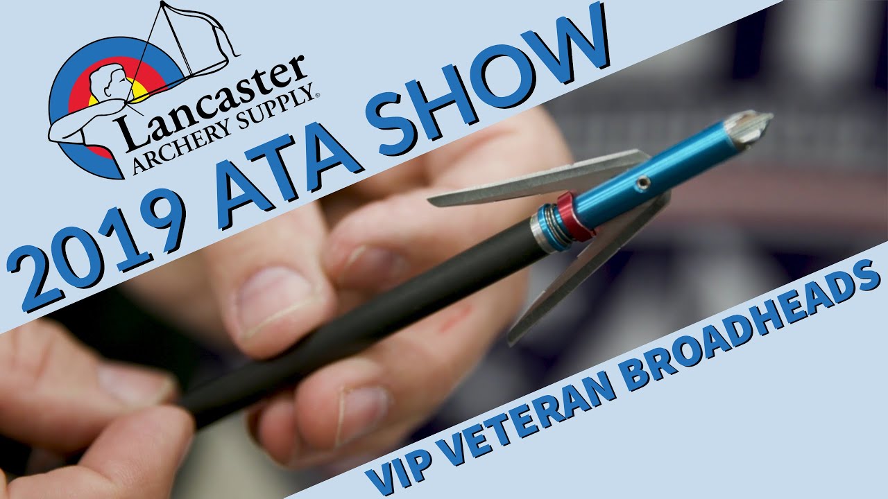 VIP Veteran Broadheads Review | LancasterArchery.com - YouTube