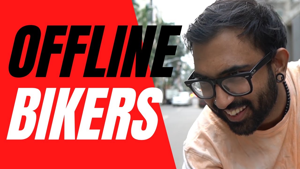 Offline Bikers Be Like - YouTube