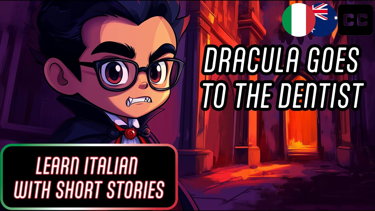 Learn Italian With Short Stories Dracula goes to the Dentist Language ...