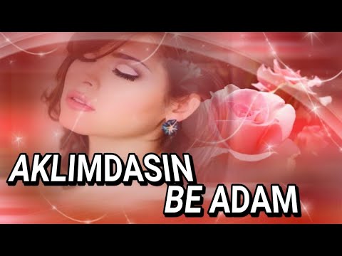 AKLIMDASIN BE ADAM | SENİ SEVİYORUM ❤️ | Yorum : @yagmuryldz9130 @cennetgozlumsiirkanal2332