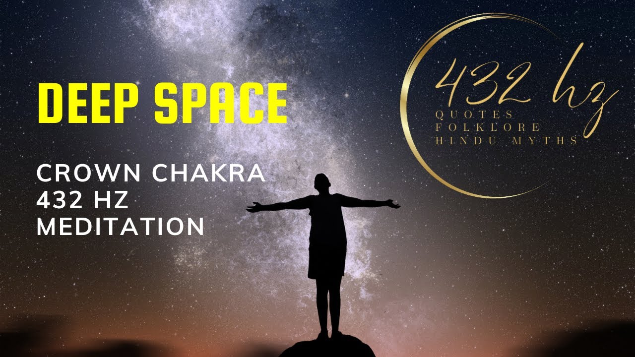 Crown Chakra Meditation 432 Hz - Deep Space - YouTube