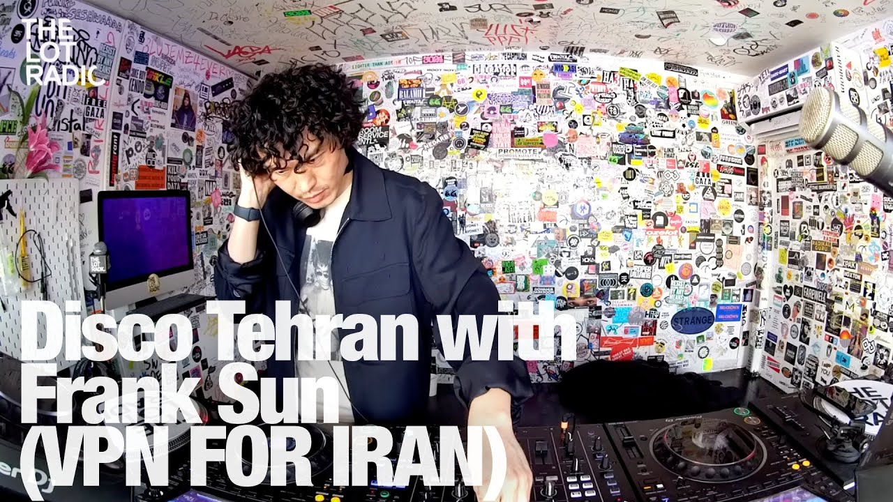 Disco Tehran with Frank Sun (VPN FOR IRAN) @TheLotRadio 02-21-2024 - YouTube