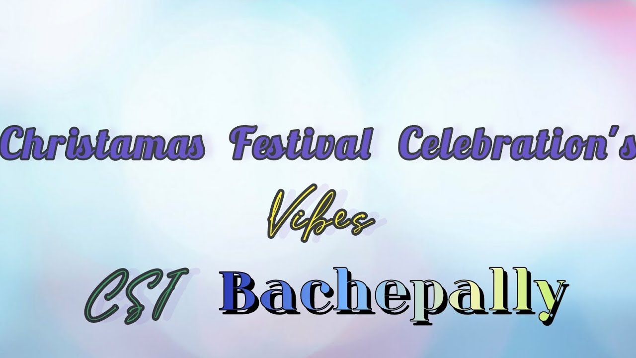 Christmas Festival /CSI Church Bachepally 25/12/2024 - YouTube