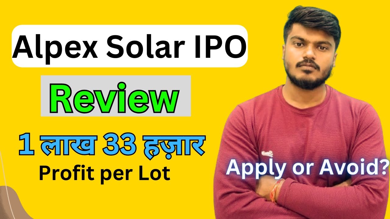 Alpex Solar IPO Review | alpex solar ipo | Complete Details | Apply or ...