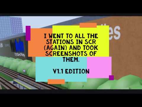 All The Stations | SCR v1.1 | ROBLOX - YouTube