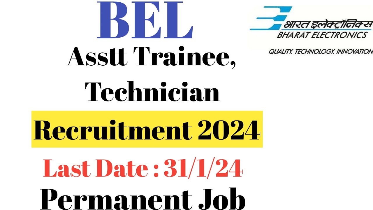 BEL Engineering Assistant Trainee Recruitment 2024 | BEL Technician C Vacancy 2024 Notification ...