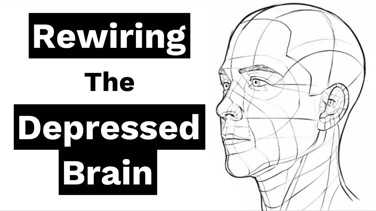Rewiring the Depressed Brain - YouTube