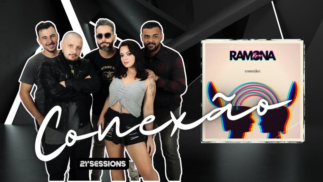 Ramona Rox Conexão 21sessions Youtube