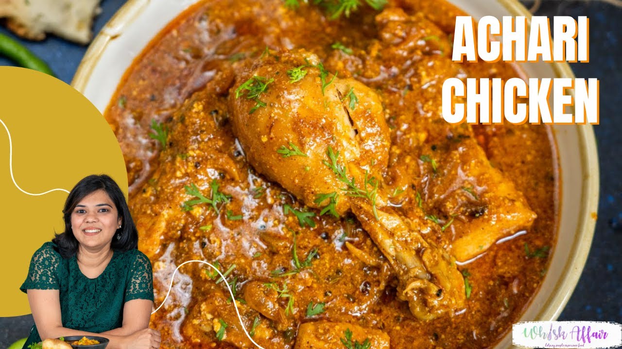 Achari Chicken Curry Recipe - YouTube
