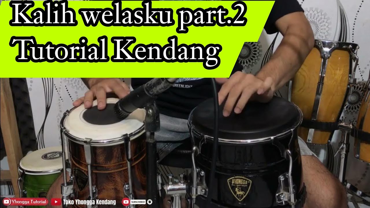 TUTORIAL KENDANG TABLA KALIH WELASKU Part.2 - YouTube