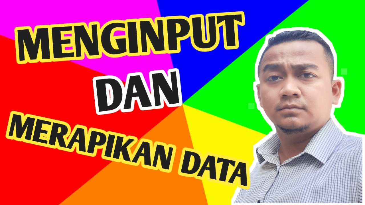 Cara Menginput & Merapikan Data di Ms Excel - YouTube