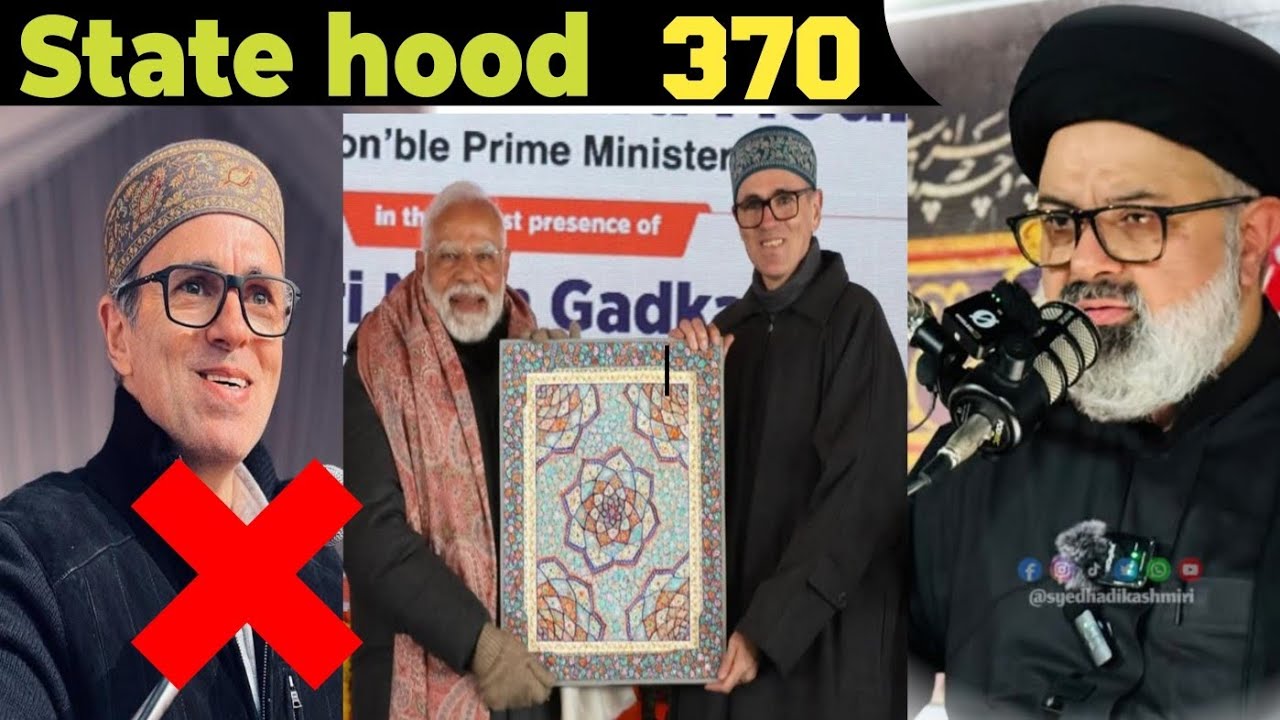 State hood || article 370 || Cheif minister || Aga Syed Mohammad Hadi ...