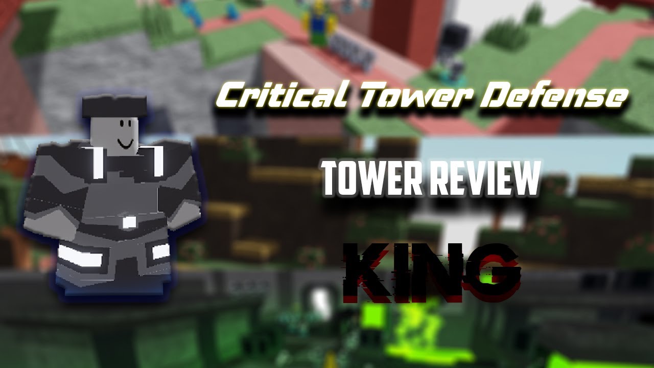 king tower review(critical tower defense/CTD) - YouTube