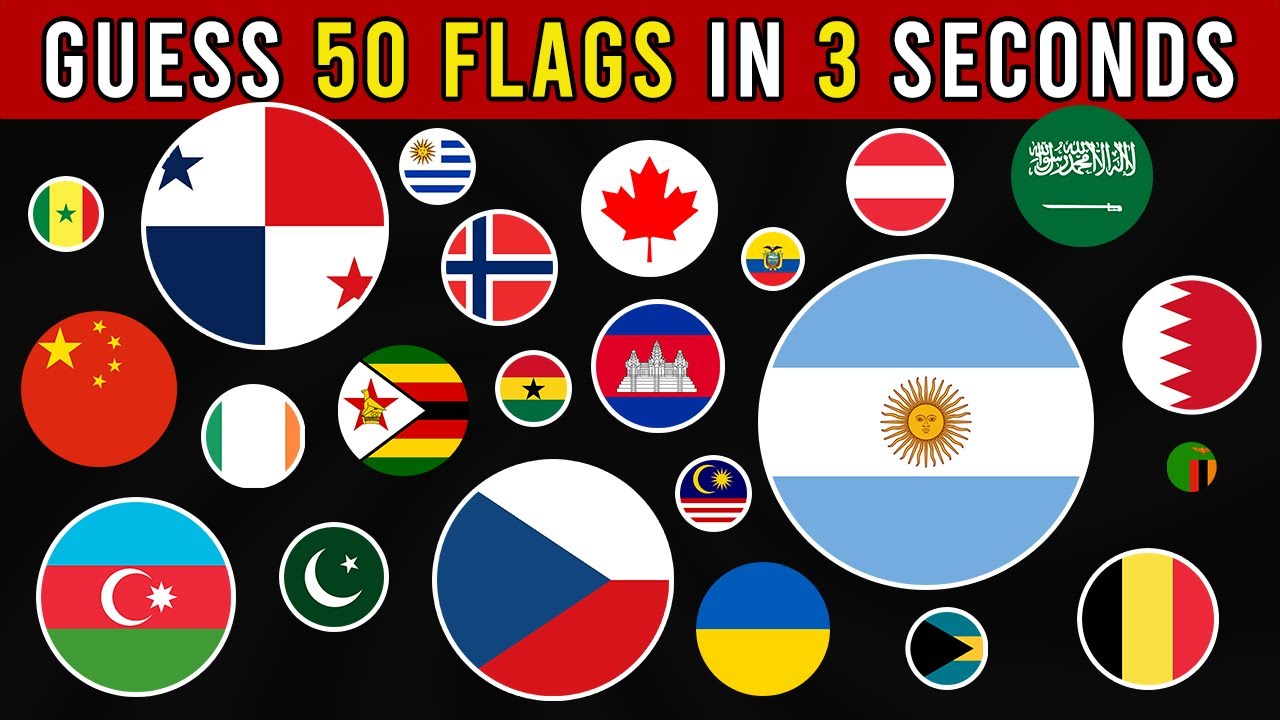 🤔 CAN YOU GUESS 50 FLAGS IN 3 SECONDS? 🌍 | 🚩Flags Quiz - YouTube