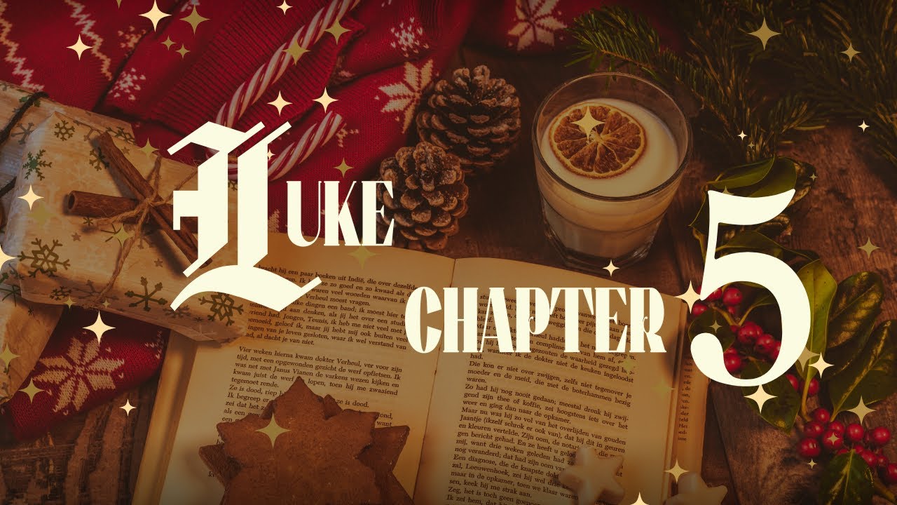 LUKE | Chapter 5 - YouTube