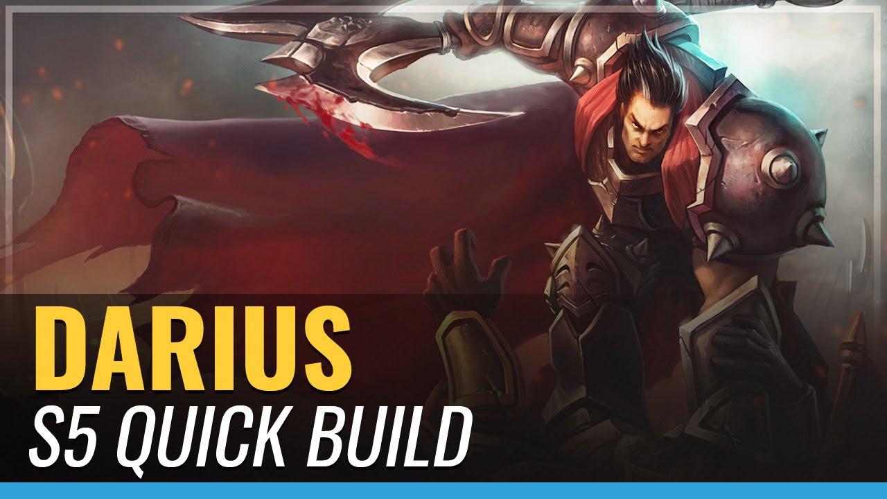 Darius - S5 Quick Build - League of Legends - YouTube