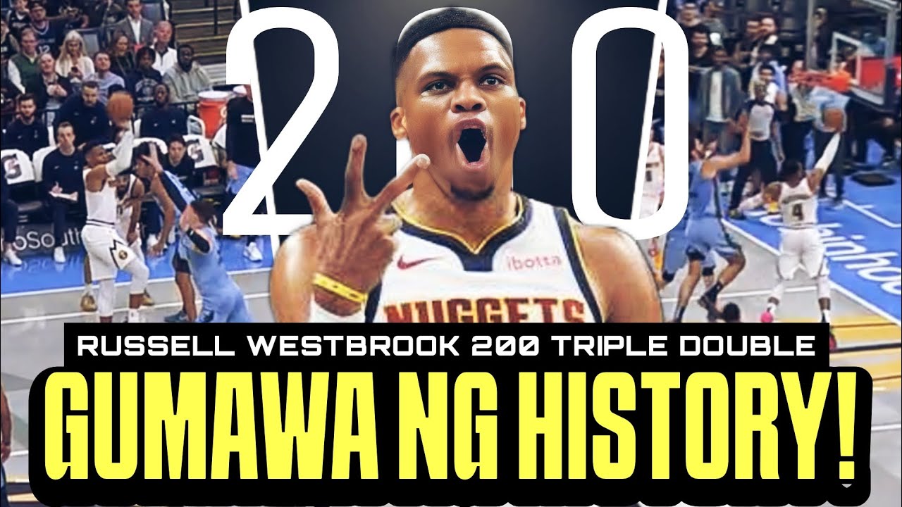 Russell Westbrook GUMAWA NG HISTORY! First player na nakarecord ng 200 ...