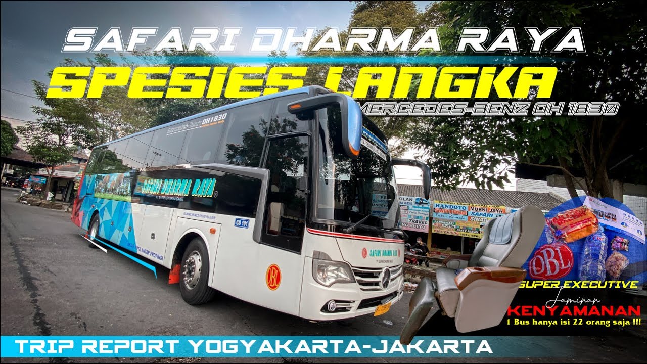 TRIP REPORT BUS NYAMAN YOGYAKARTA-JAKARTA | PO SAFARI DHARMA RAYA ...