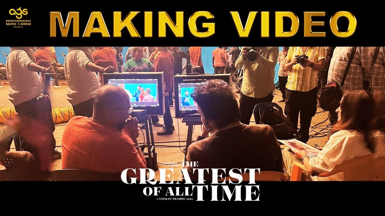 The Goat Making Video | Thalapathy Vijay | Venkat Prabhu 😍 GOAT Movie ...