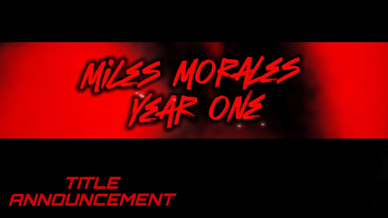 Miles Morales: Year One - TITLE ANNOUNCEMENT - YouTube