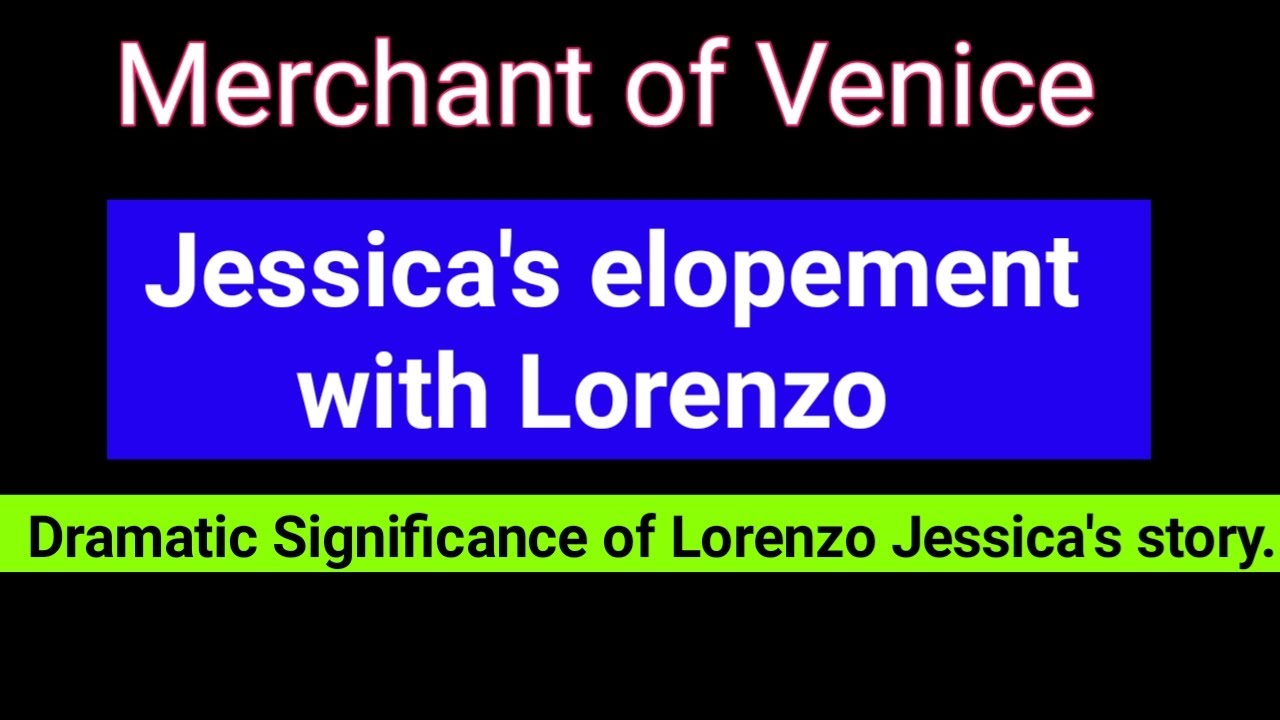 Jessica's elopement with Lorenzo || The Merchant of Venice - YouTube