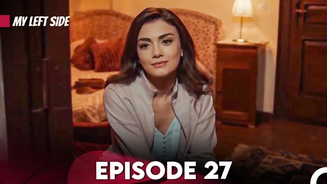 My Left Side Episode 27 (English Subtitles) - YouTube