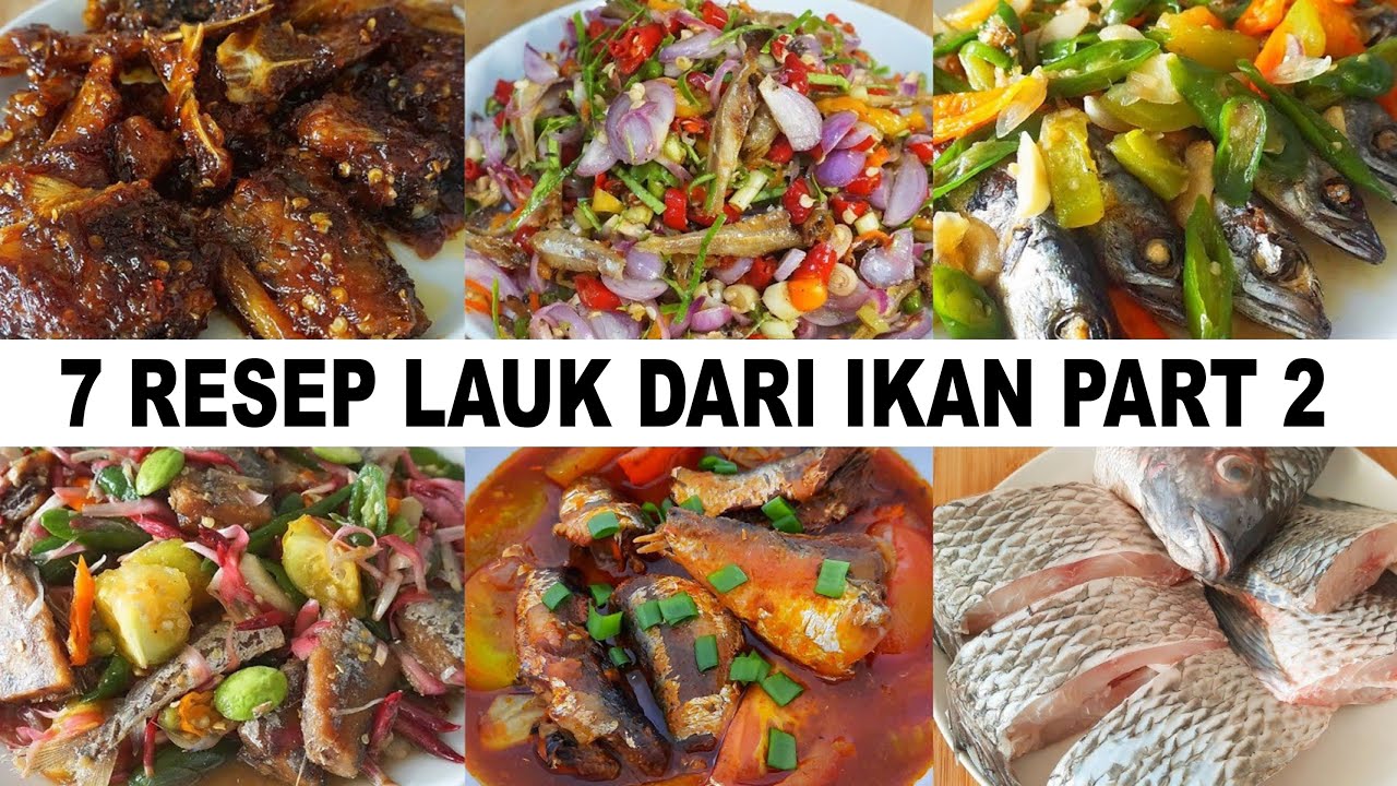 7 INSPIRASI RESEP LAUK DARI IKAN PART 2 | ENAK DAN MUDAH!! - YouTube