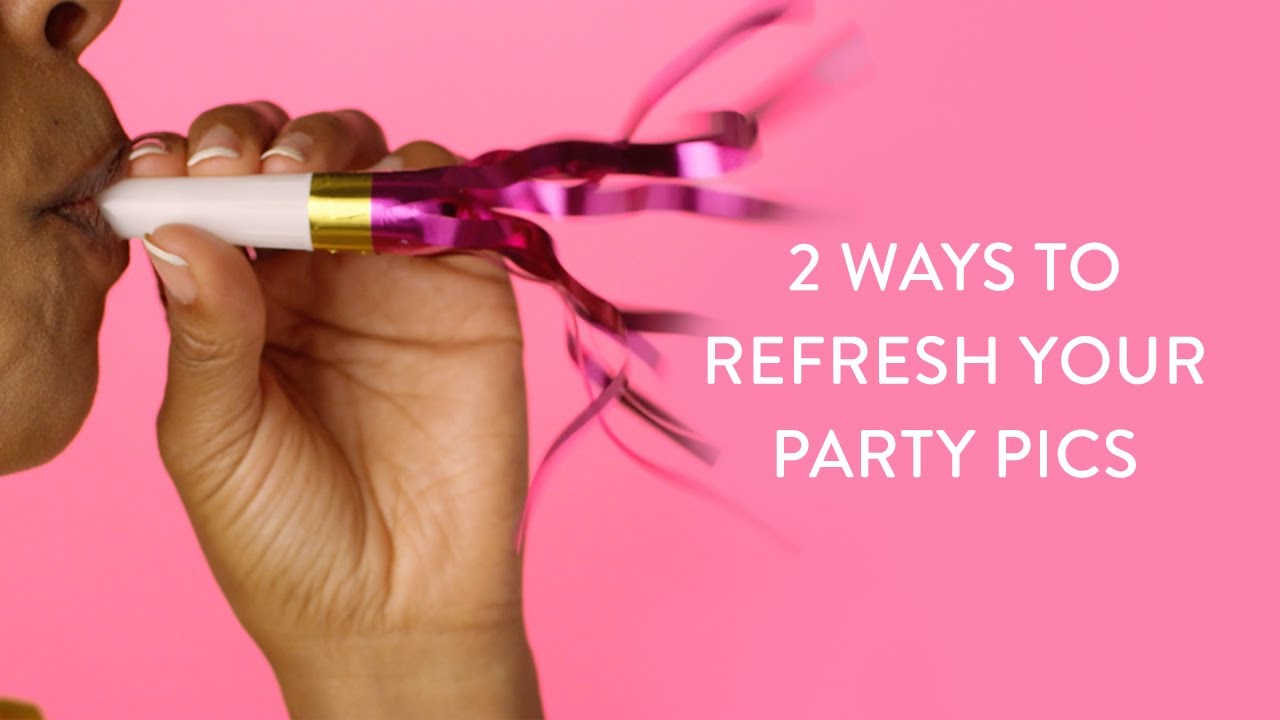 2 Ways To Refresh Your Party Pics - YouTube