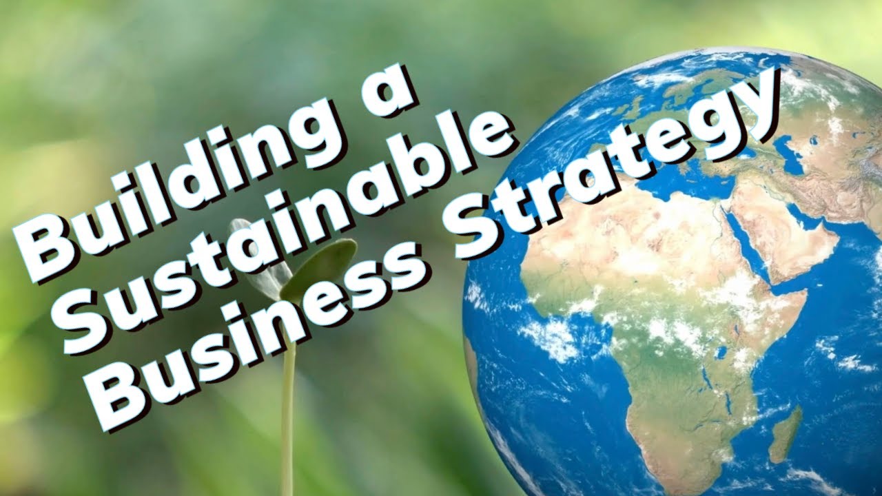 7 Steps to Building a Sustainable Business Strategy: A Comprehensive ...
