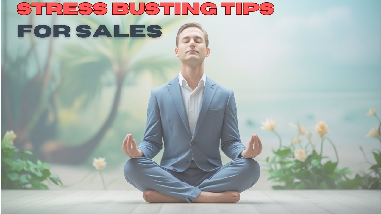 5 Minute Stress Busting Tips for Sales Professionals - YouTube
